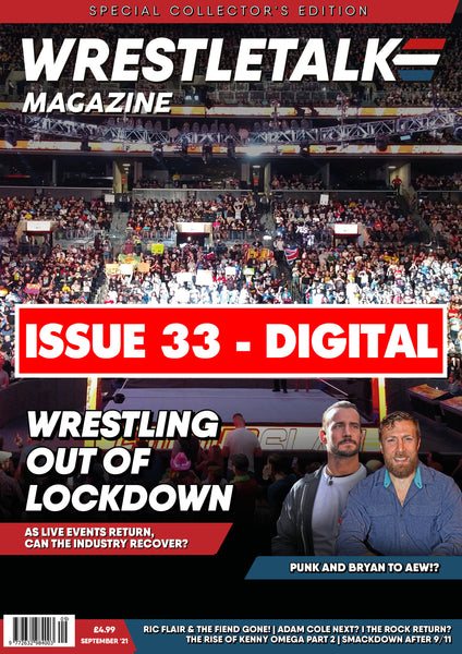 WrestleTalk Magazine Issue 33 (September 2021) - Digital Edition - WrestleShop